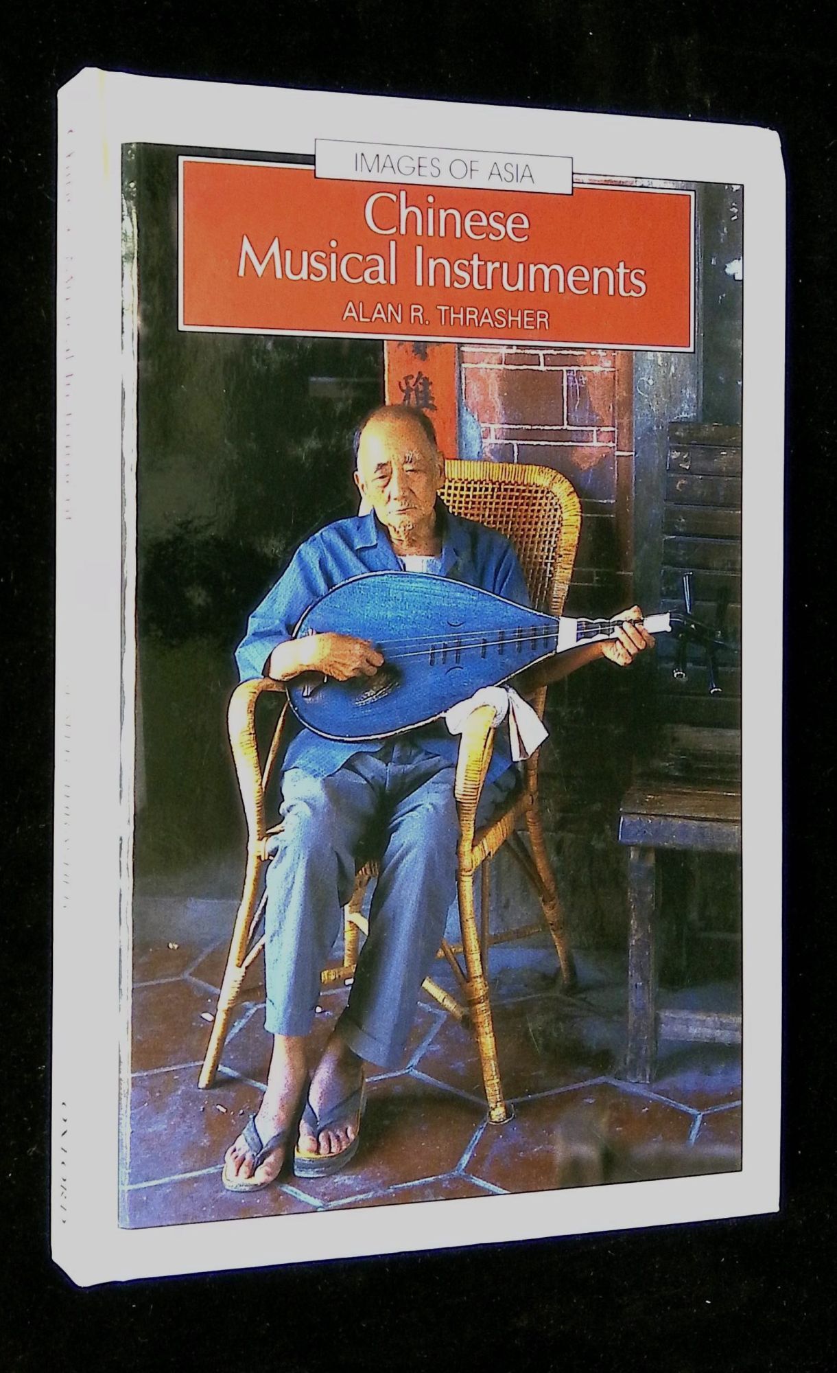 Chinese Musical Instruments | Alan R. Thrasher | First printing