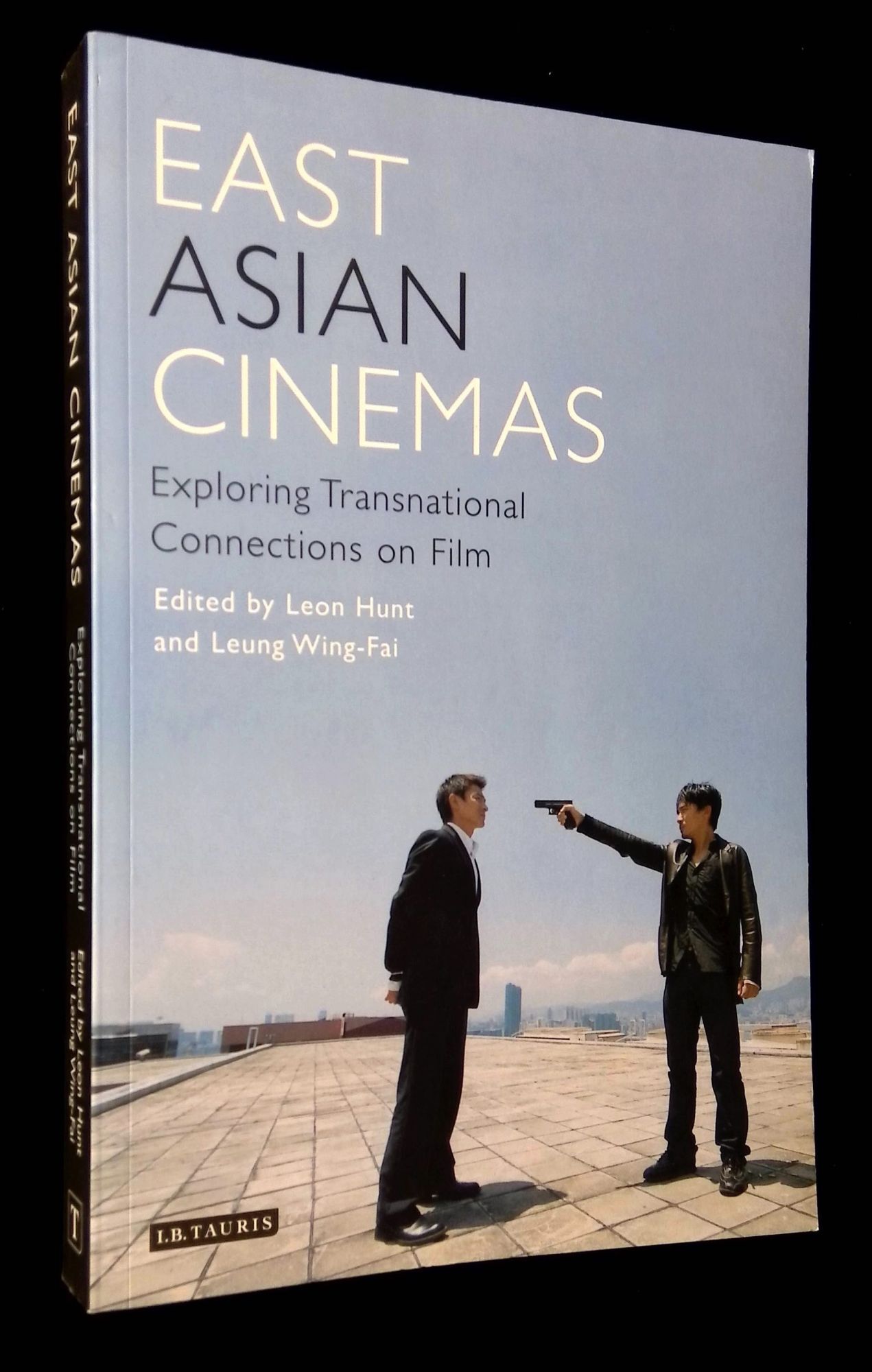 East Asian Cinemas: Exploring Transnational Connections on Film | Leon ...