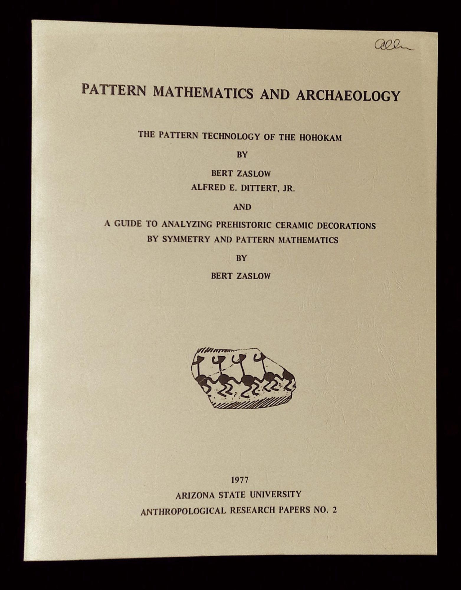 Pattern Mathematics and Archaeology: The Pattern Technology of the ...