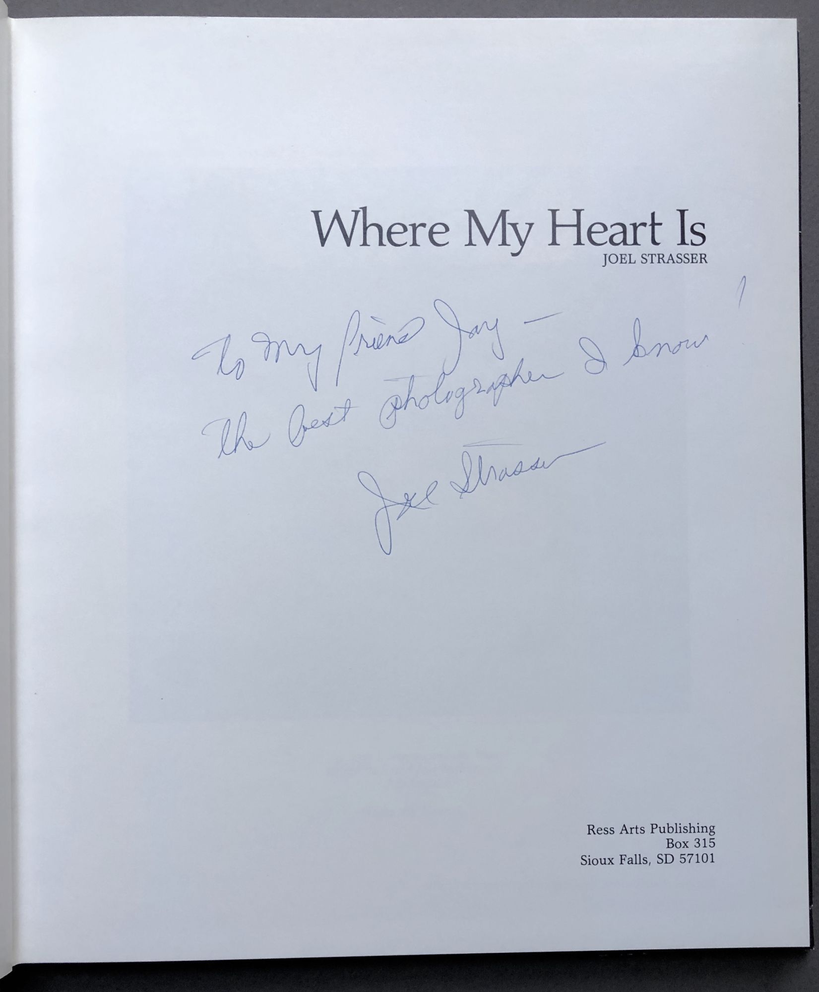 Where My Heart Is -- inscribed to close friend | Joel Strasser | First ...