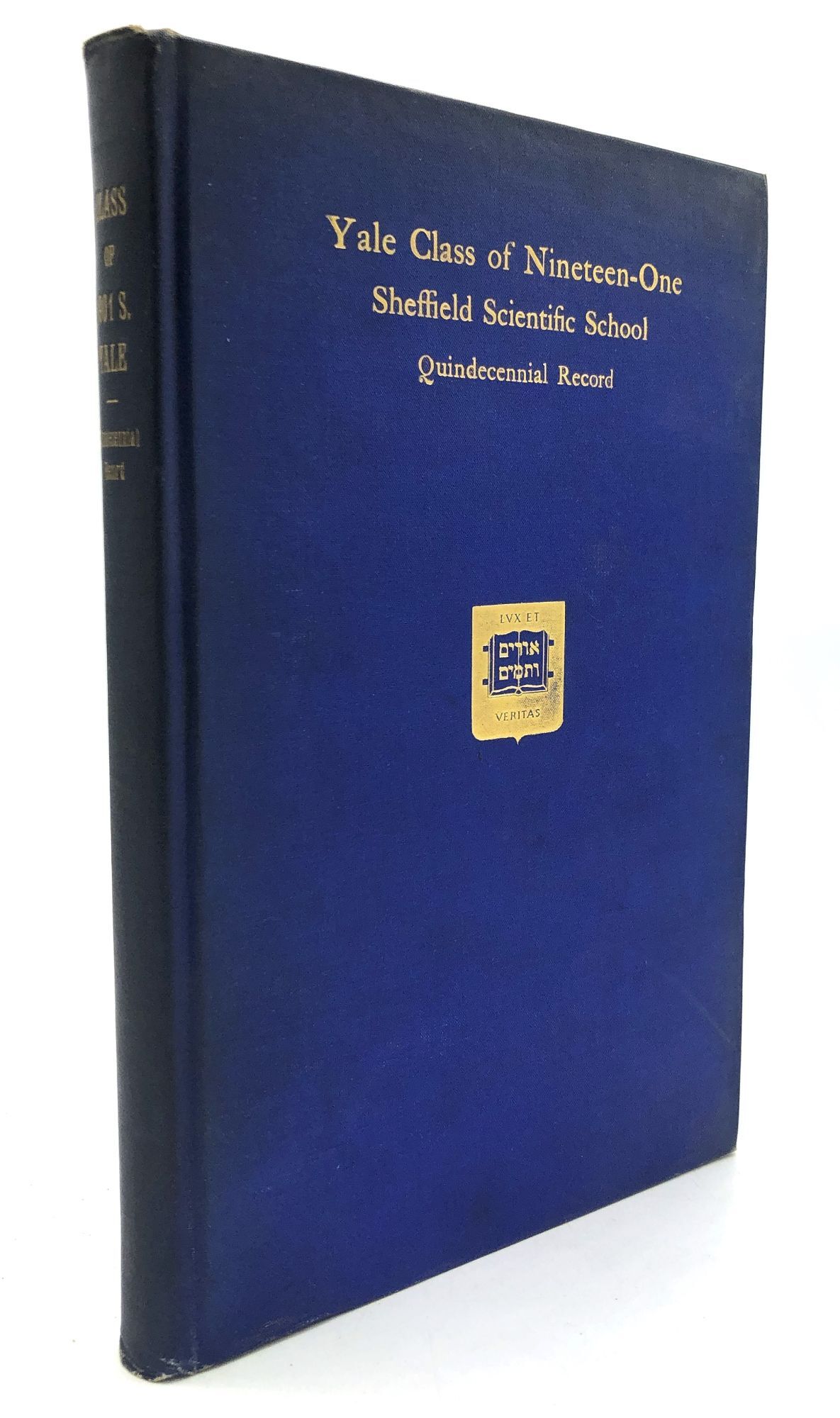 Quindecennial Record of the Class of 1901, Sheffield Scientific School ...